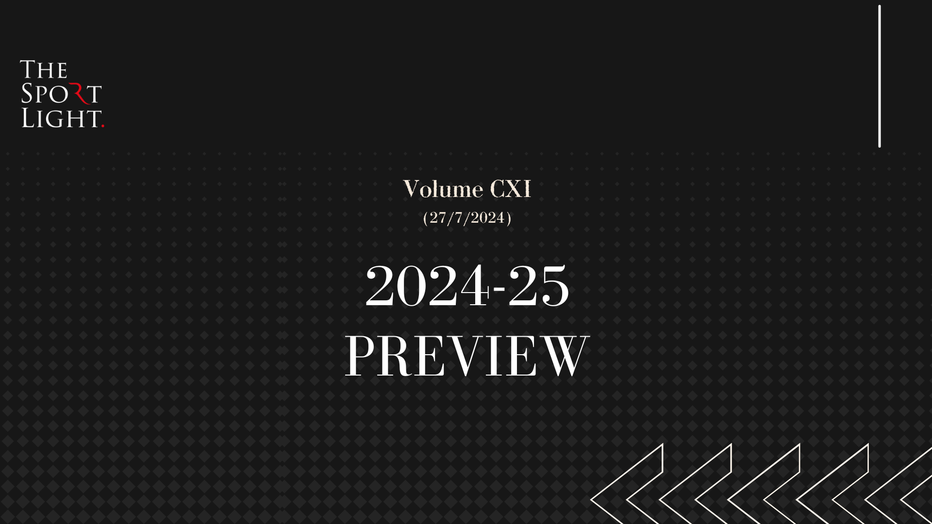 Vol. CXI – 2024-25 Preview - The Sport Light